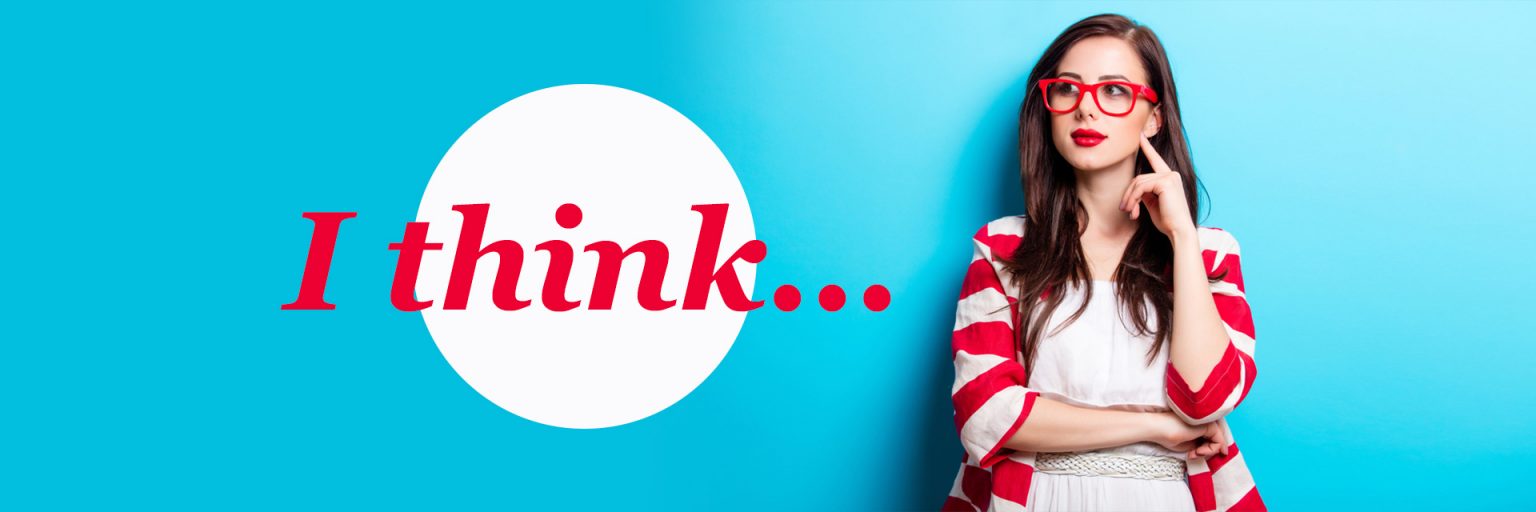 18种说"I Think"的替代词，让你的书面或口语表达变得更加清晰和自信 - 红板砖外贸开发信